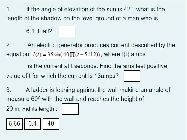 Solved 1. If the angle of elevation of the sun is 42°, what | Chegg.com