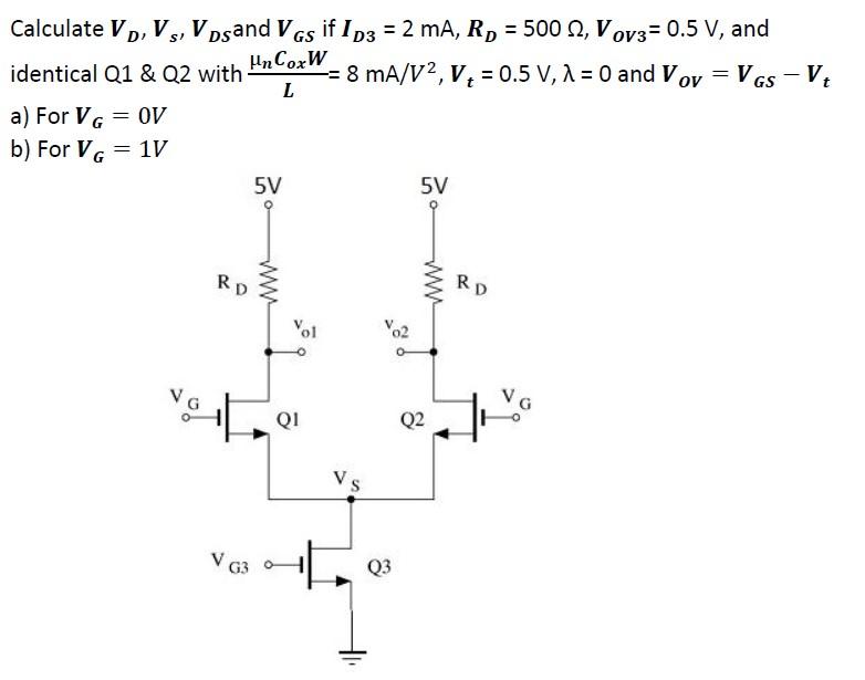 Solved Calculate VD,Vs,VDS and VGS if ID3=2 | Chegg.com