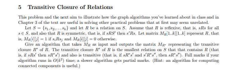 Solved 5 Transitive Closure of Relations This problem and | Chegg.com