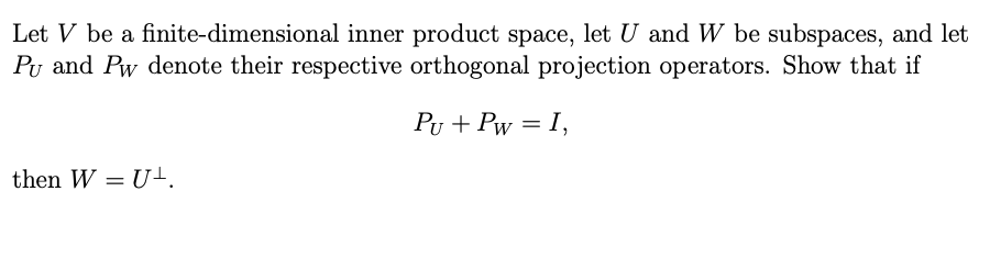 Solved Let V be a finite-dimensional inner product space, | Chegg.com