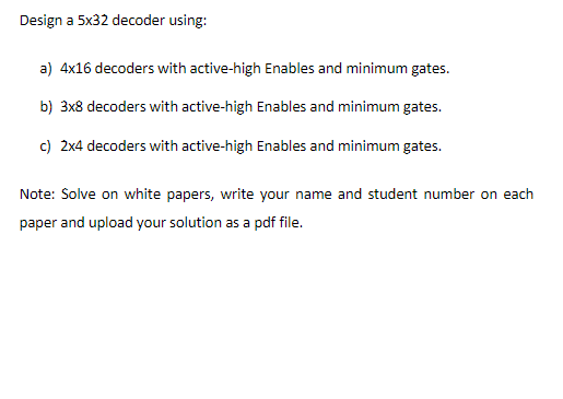 Solved Design a 5x32 decoder using: a) 4x16 decoders with | Chegg.com