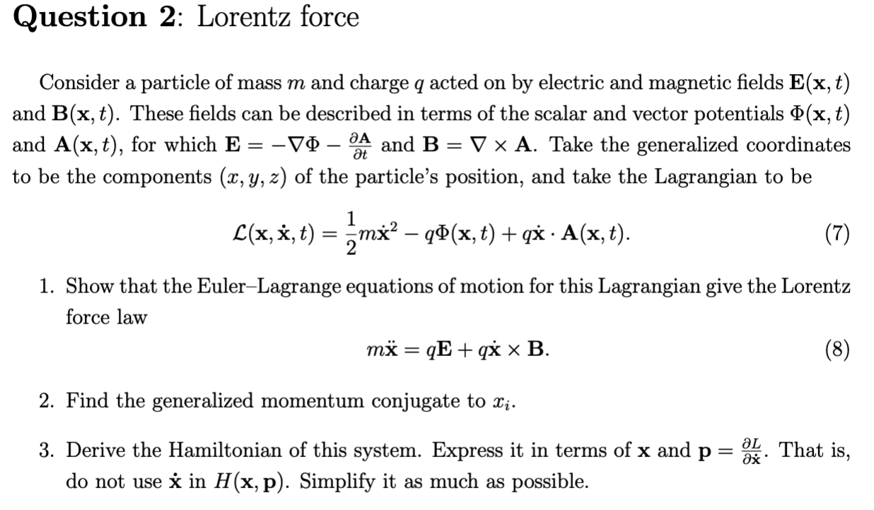 Solved Question 2: Lorentz force Consider a particle of mass | Chegg.com