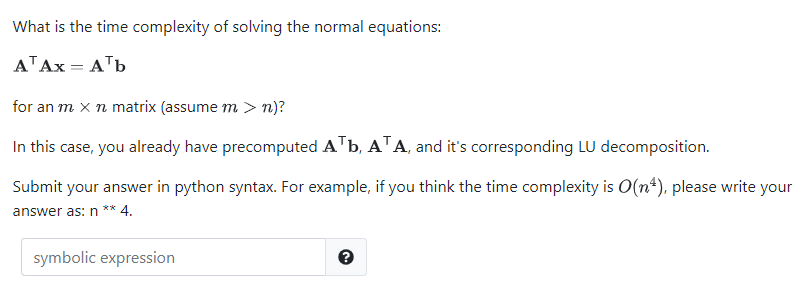 What is the time complexity of solving the normal | Chegg.com