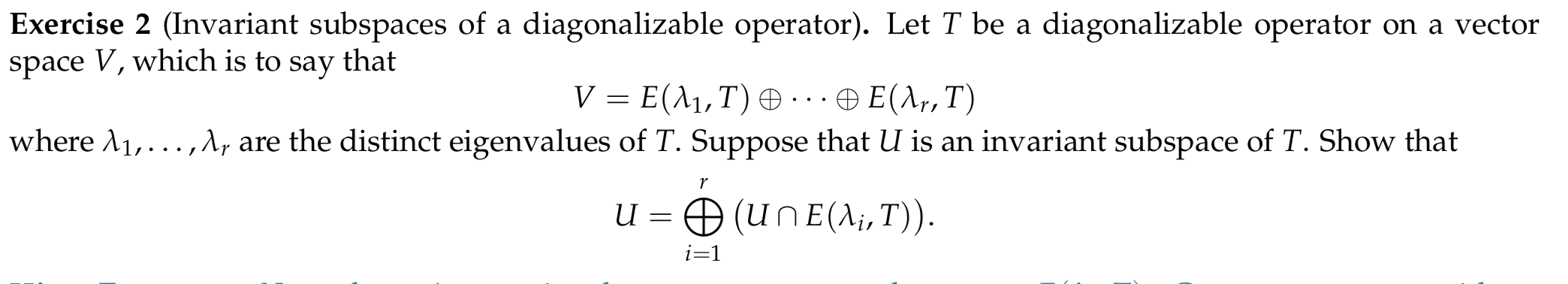 Solved Exercise 2 (Invariant subspaces of a diagonalizable | Chegg.com