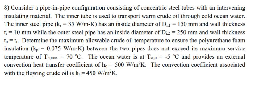 Solved 8) Consider a pipe-in-pipe configuration consisting | Chegg.com