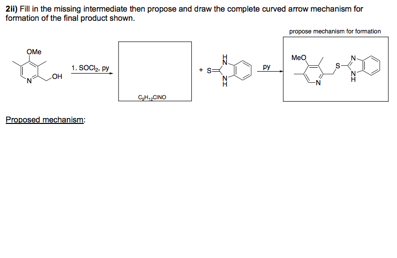 Solved 2ii) Fill in the missing intermediate then propose | Chegg.com