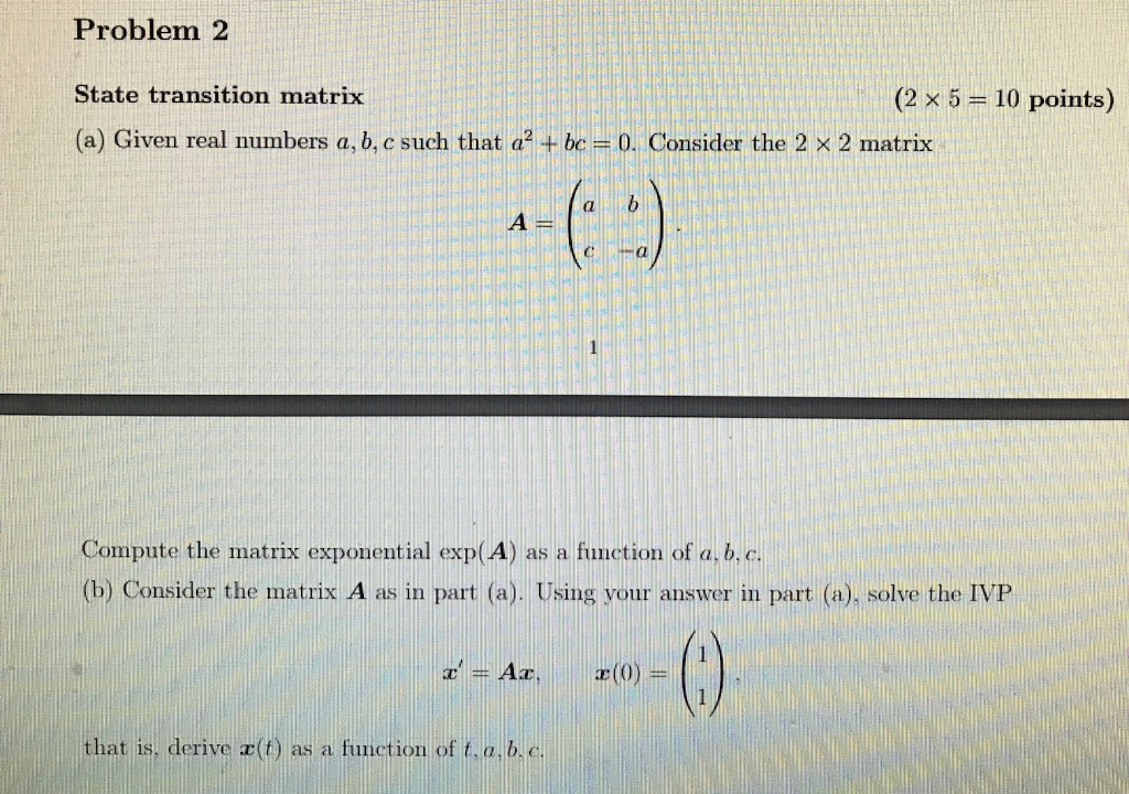 Solved Problem 2 State transition matrix (2x 5 = 10 points) | Chegg.com