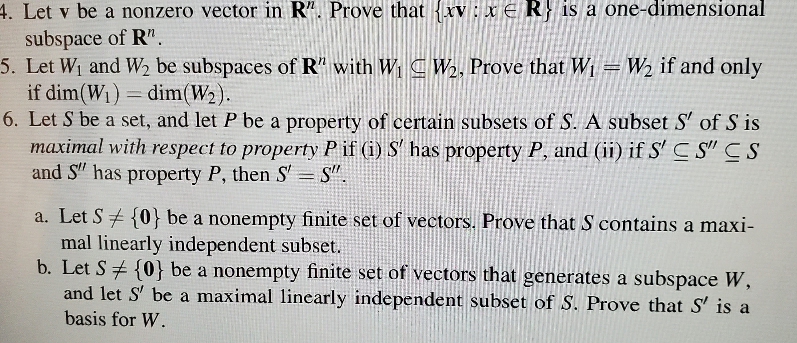 Solved Let v be a nonzero vector in Rn. Prove that {xv:x∈R} | Chegg.com