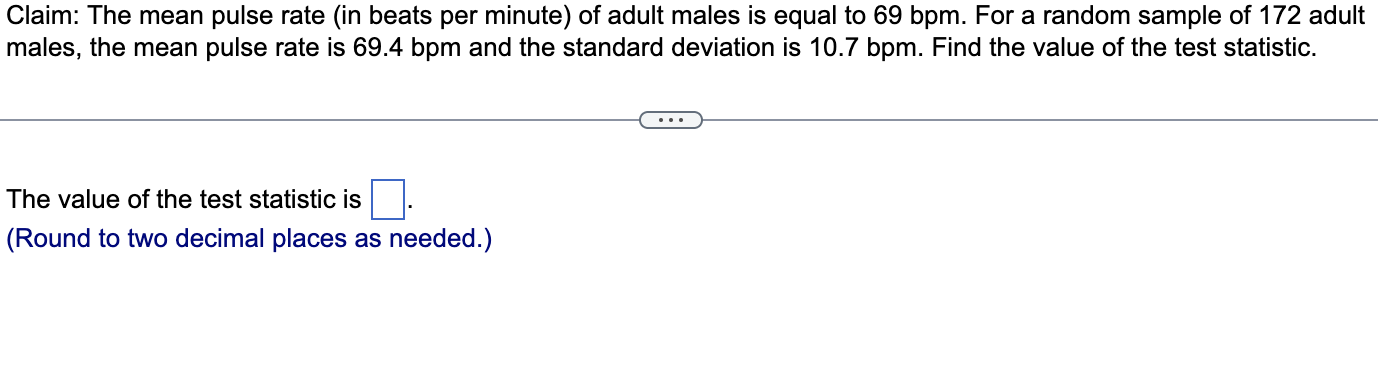[Solved]: Claim: The mean pulse rate (in beats per minute)