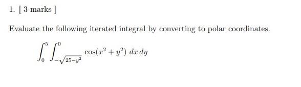 Solved Evaluate the following iterated integral by | Chegg.com