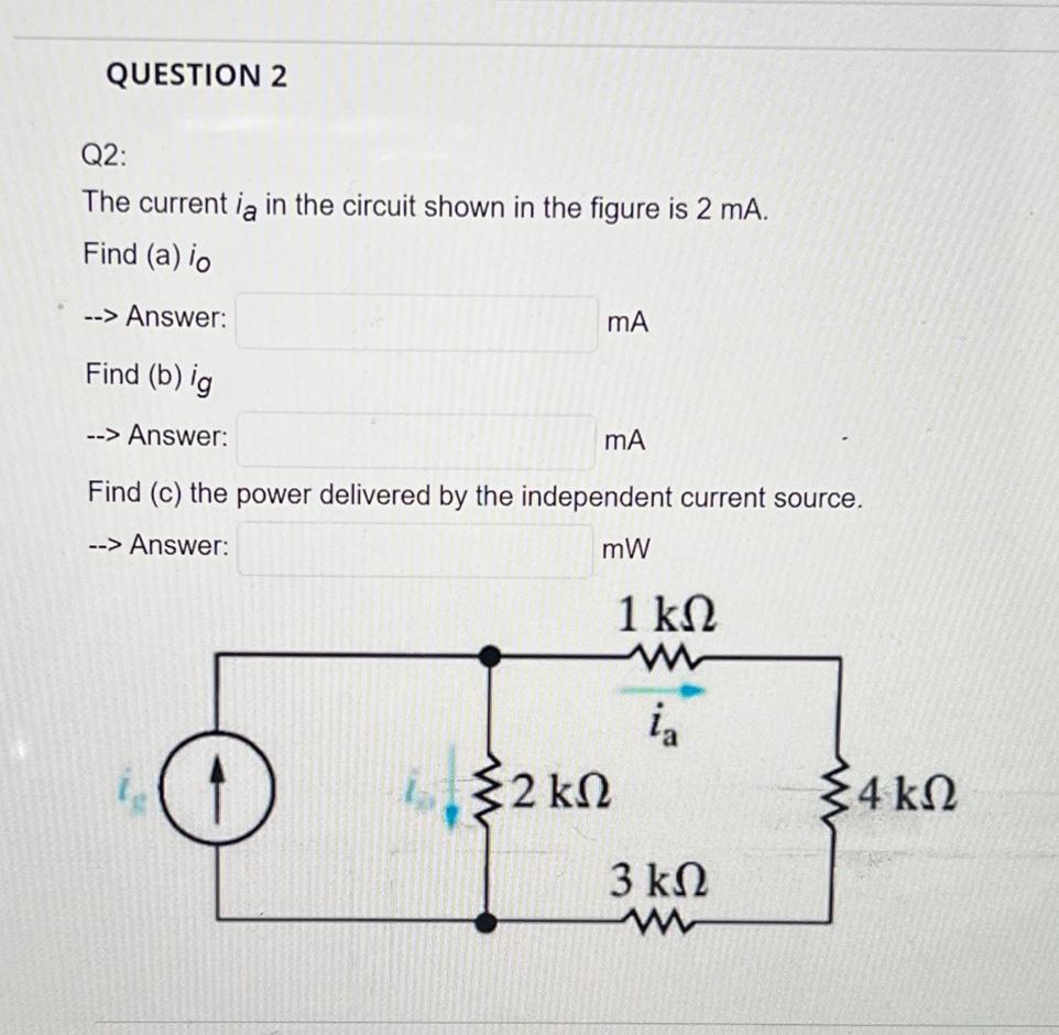 Solved QUESTION 2 Q2: The current ia in the circuit shown in | Chegg.com