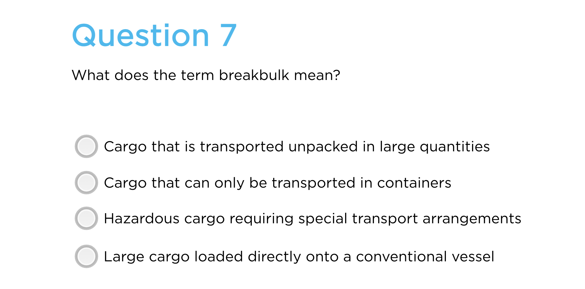 Solved Question 7What does the term breakbulk mean?Cargo | Chegg.com