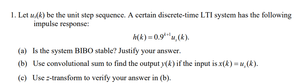 Solved 1. Let us(k) be the unit step sequence. A certain | Chegg.com