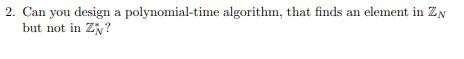 Solved 2. Can you design a polynomial-time algorithm, that | Chegg.com