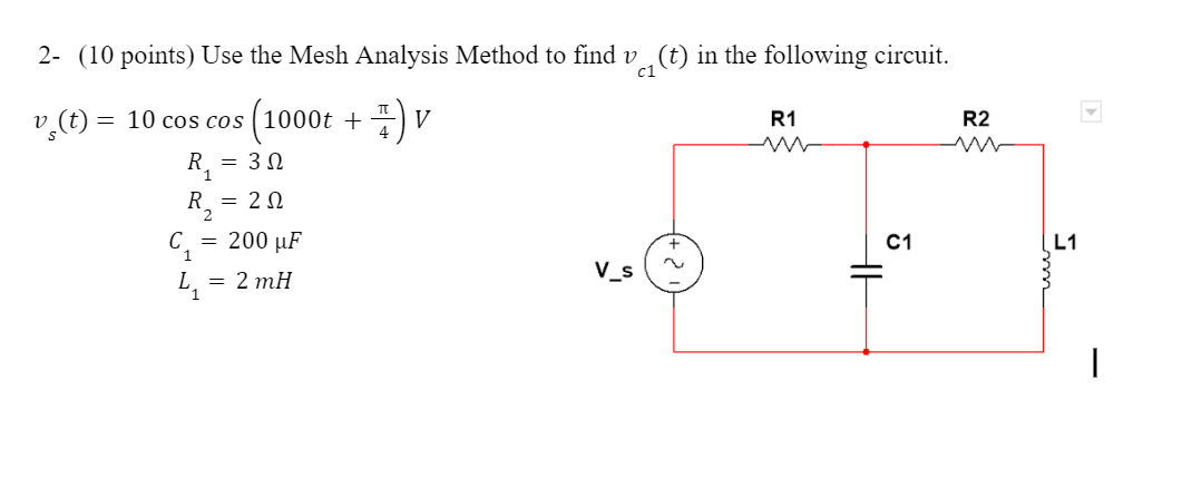Solved 2- (10 points) Use the Mesh Analysis Method to find | Chegg.com