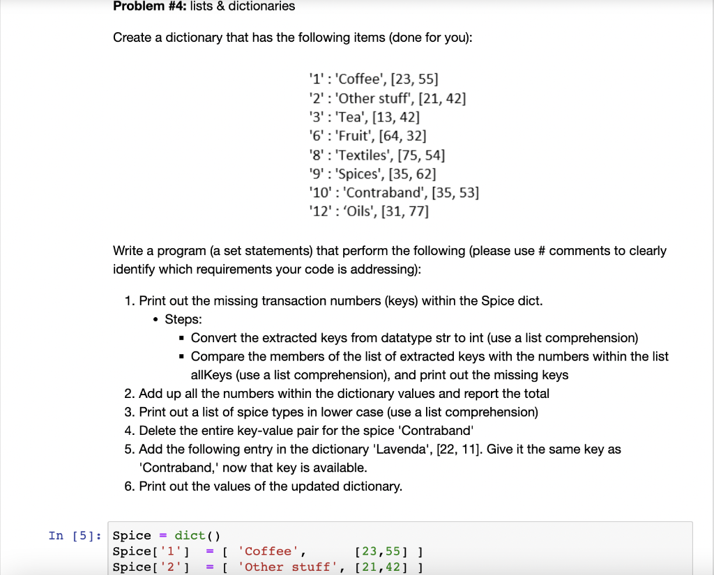 Solved Problem #3: dictionary 1 Declare a dictionary to | Chegg.com