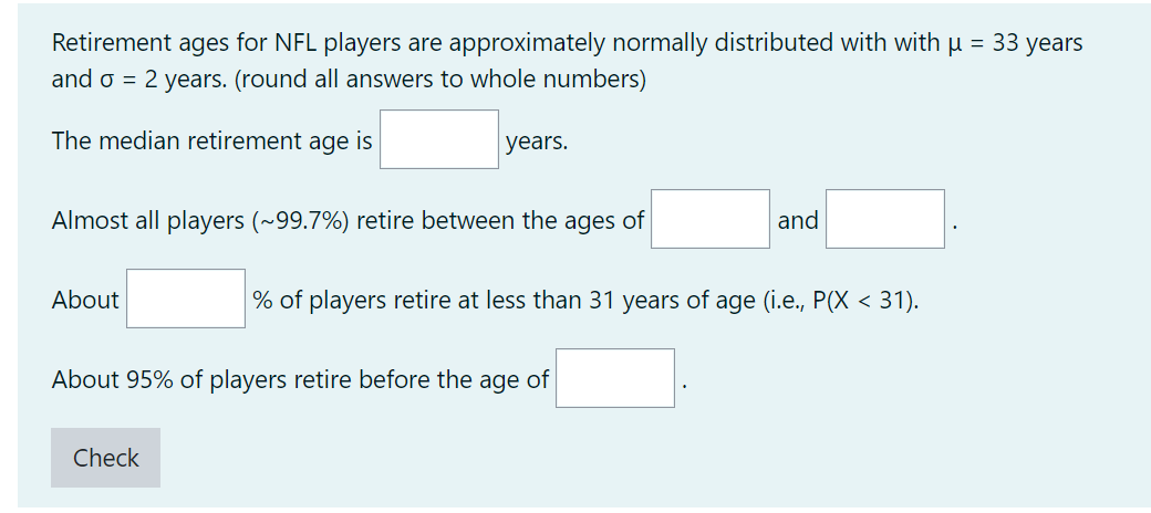 Solved Retirement ages for NFL players are approximately | Chegg.com
