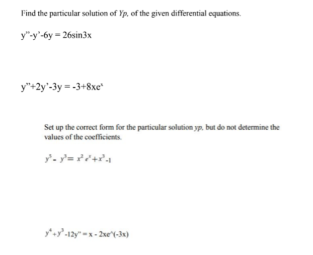 Solved Find the particular solution of Yp, of the given | Chegg.com