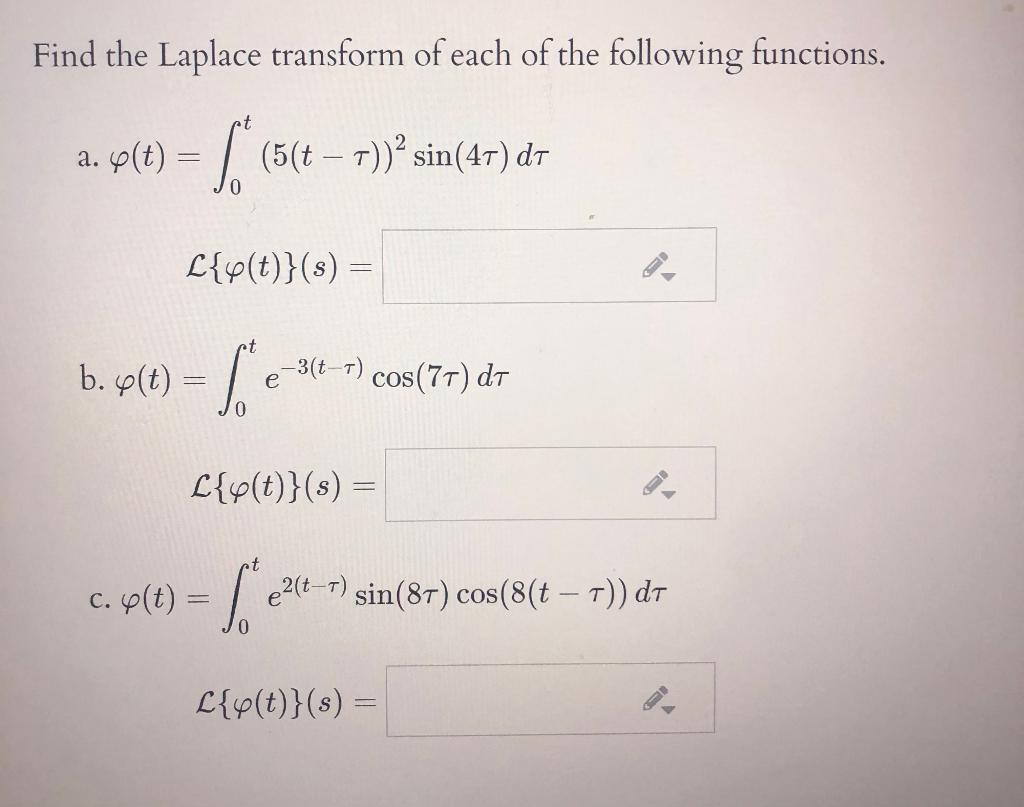 Solved Find the Laplace transform of each of the following | Chegg.com