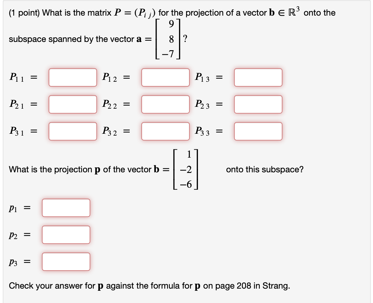 Solved (1 point) What is the matrix P = (P; ;) for the | Chegg.com