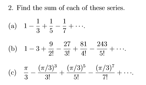 Solved 2. Find the sum of each of these series. 1 1 1 =-=ti. | Chegg.com