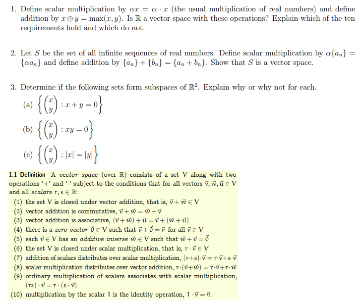 Solved 1. Define scalar multiplication by our = a. 1 (the | Chegg.com