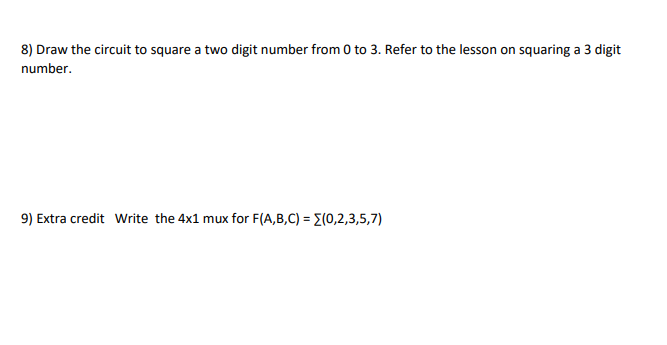 Solved 8) Draw the circuit to square a two digit number from | Chegg.com