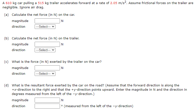 Solved A 610 kg car pulling a 515 kg trailer accelerates | Chegg.com