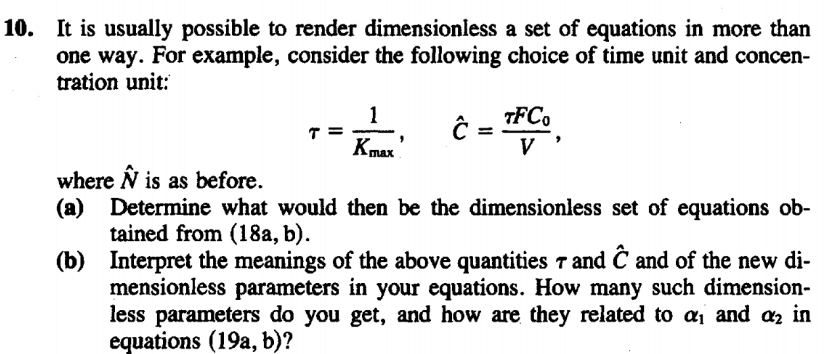 Solved T= 10. It is usually possible to render dimensionless | Chegg.com