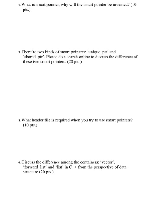 Solved 1. What is smart pointer, why will the smart pointer | Chegg.com