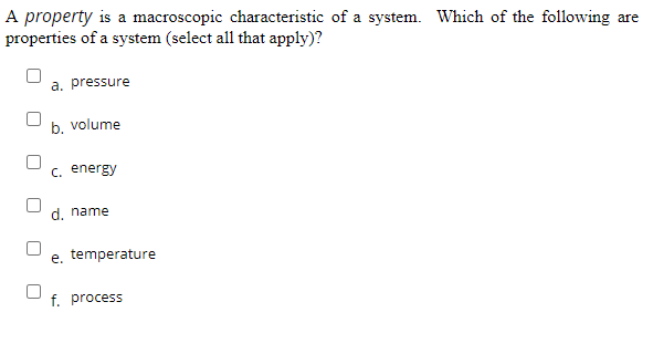 Solved A property is a macroscopic characteristic of a | Chegg.com