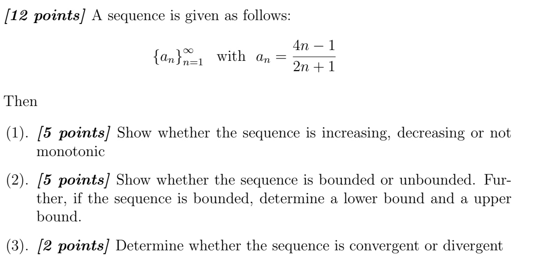 Solved (12 points] A sequence is given as follows: 4n 1 | Chegg.com