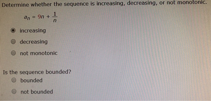 Solved not monotonic. Determine whether the sequence is | Chegg.com