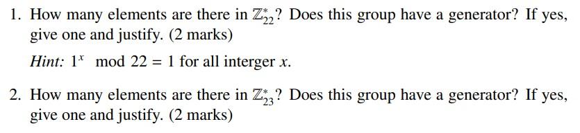 Solved 1. How many elements are there in Z22∗ ? Does this | Chegg.com