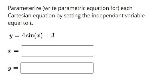 Solved Parameterize (write parametric equation for) each | Chegg.com