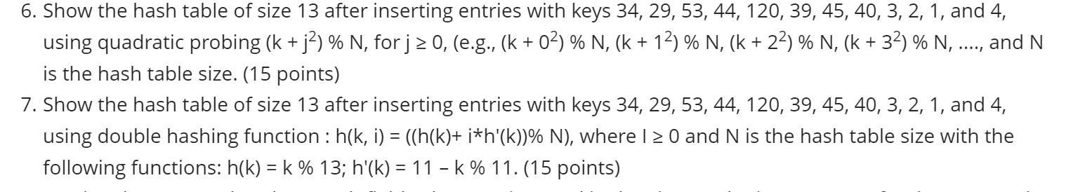 Solved 6. show the hash table of size 13 after inserting | Chegg.com