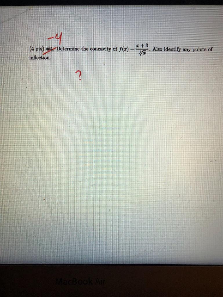 Solved (4 pts) \#A. Determine the concavity of f(x)=3xx+3, | Chegg.com