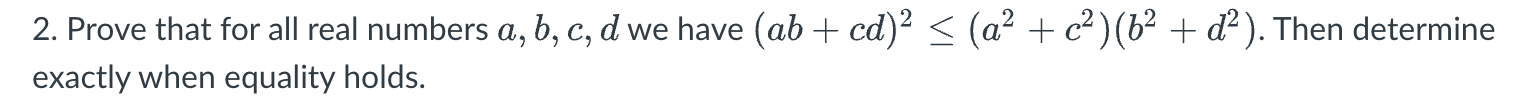 Solved Prove that for all real numbers a,b,c,d ﻿we have | Chegg.com