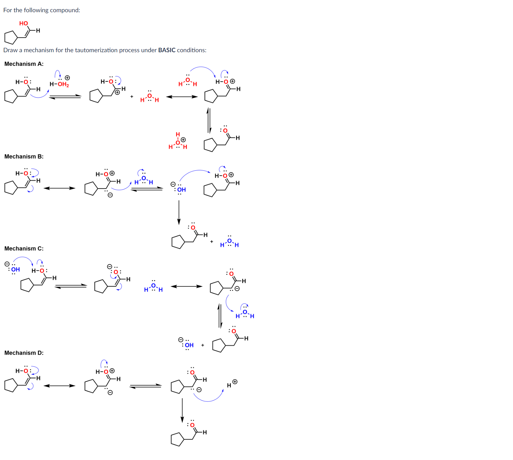 Solved For the following compound: Draw a mechanism for the | Chegg.com