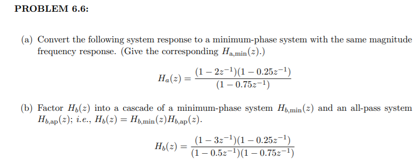 Solved PROBLEM 6.6: (a) Convert the following system | Chegg.com