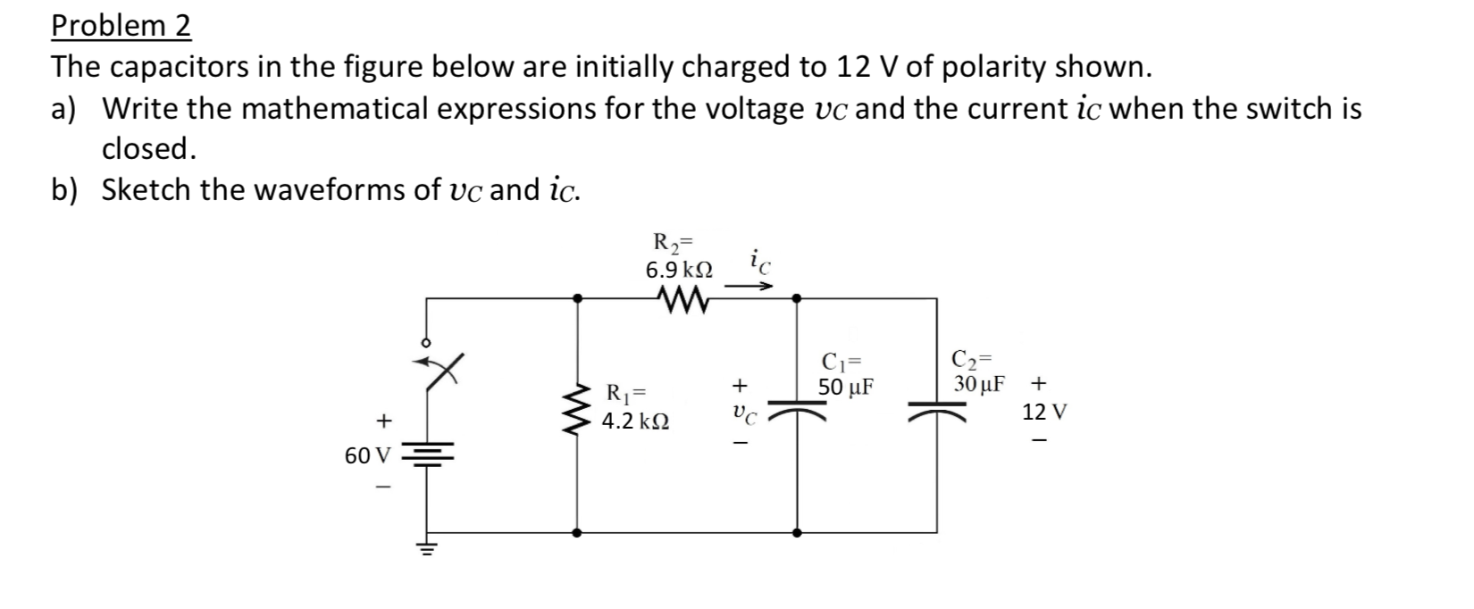Solved Problem 2 The capacitors in the figure below are | Chegg.com