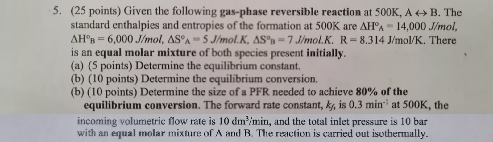 Solved ( 25 points) Given the following gas-phase reversible | Chegg.com