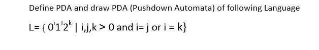 Solved Define PDA and draw PDA (Pushdown Automata) of | Chegg.com