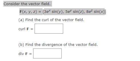 Solved Consider the vector field. | Chegg.com