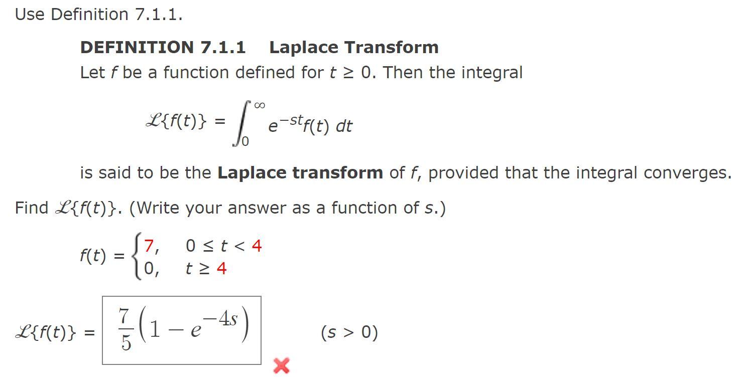 Solved DEFINITION 7.1.1 Laplace Transform Let f be a | Chegg.com