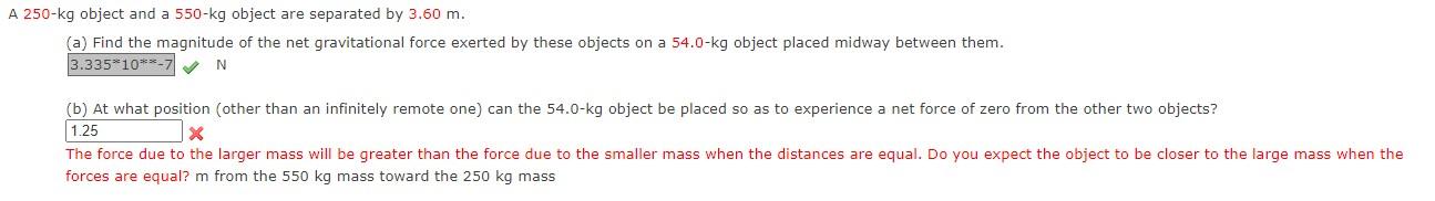Solved A 250-kg object and a 550-kg object are separated by | Chegg.com
