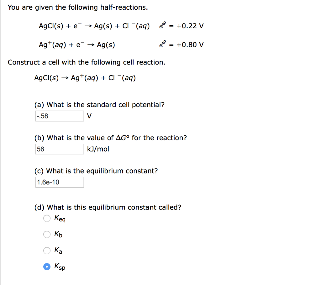 Solved You are given the following half-reactions. AgCl(s) + | Chegg.com