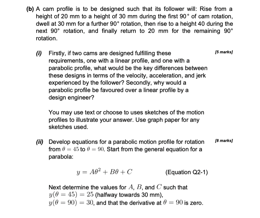 Solved (b) ﻿A cam profile is to be ﻿designed such that its | Chegg.com