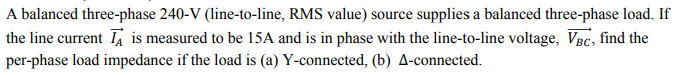 Solved A balanced three-phase 240-V (line-to-line, RMS | Chegg.com