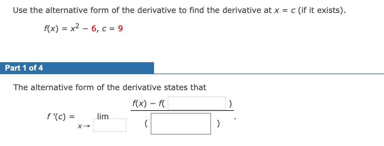 Solved Use the alternative form of the derivative to find | Chegg.com